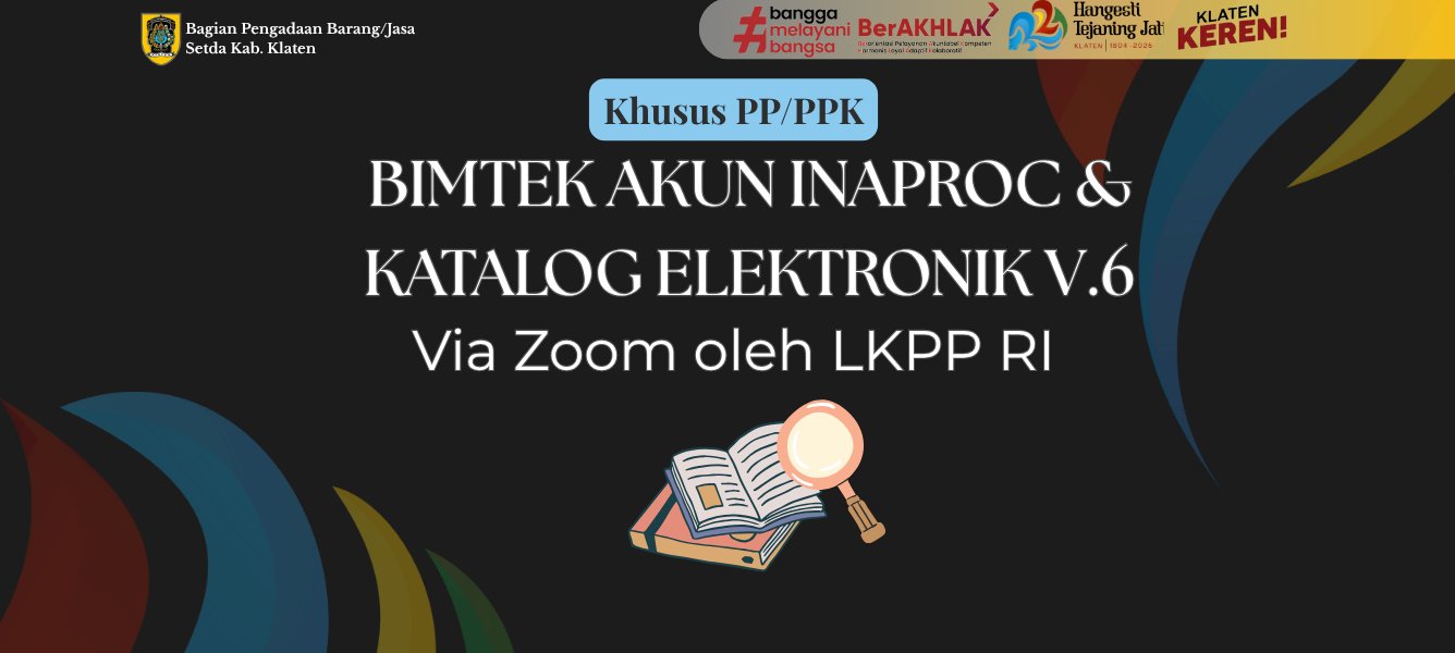 Bimbingan Teknis Akun INAPROC dan Katalog Elektronik V.6 bagi Pejabat ...